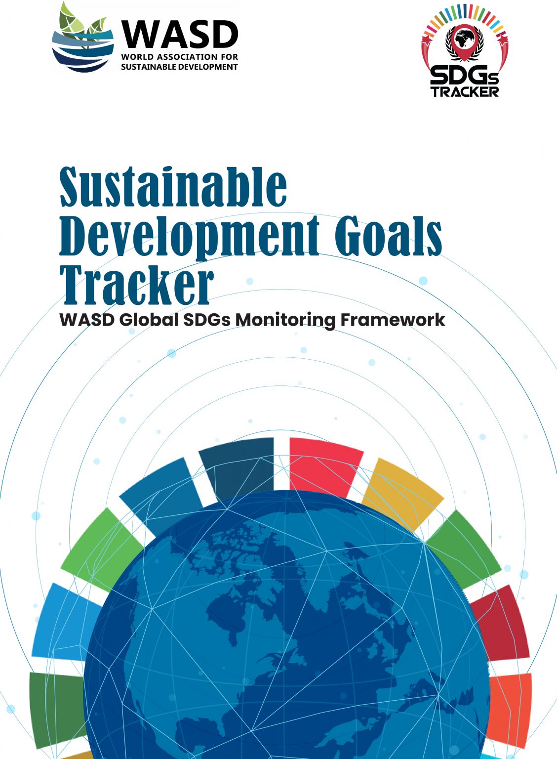 SDGS TRACKER – accelerating the implementaion to the UN Agenda 2030 and Sustainable Development ...